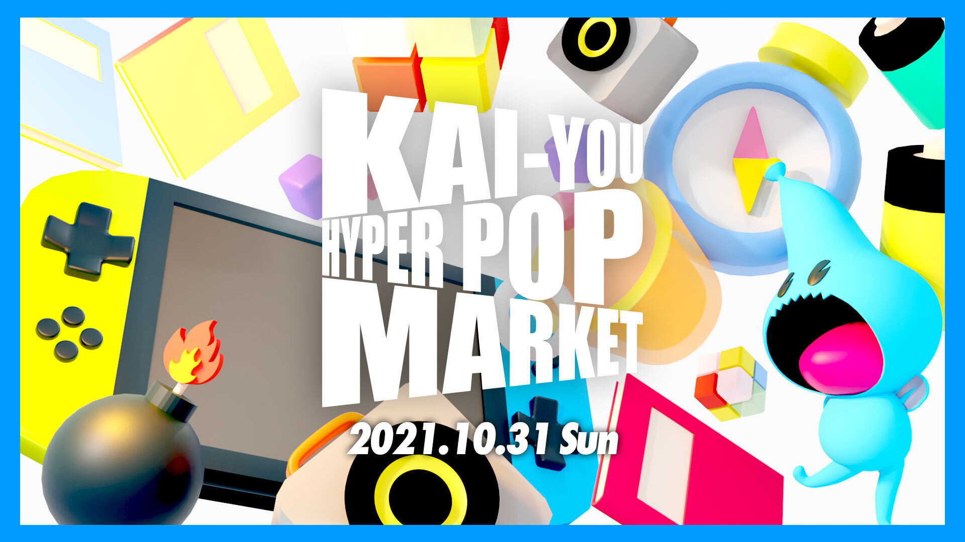KAI-YOU inc.10周年イベント 「KAI-YOU HYPER POP MARKET」開催のお知らせ - KAI-YOU inc.